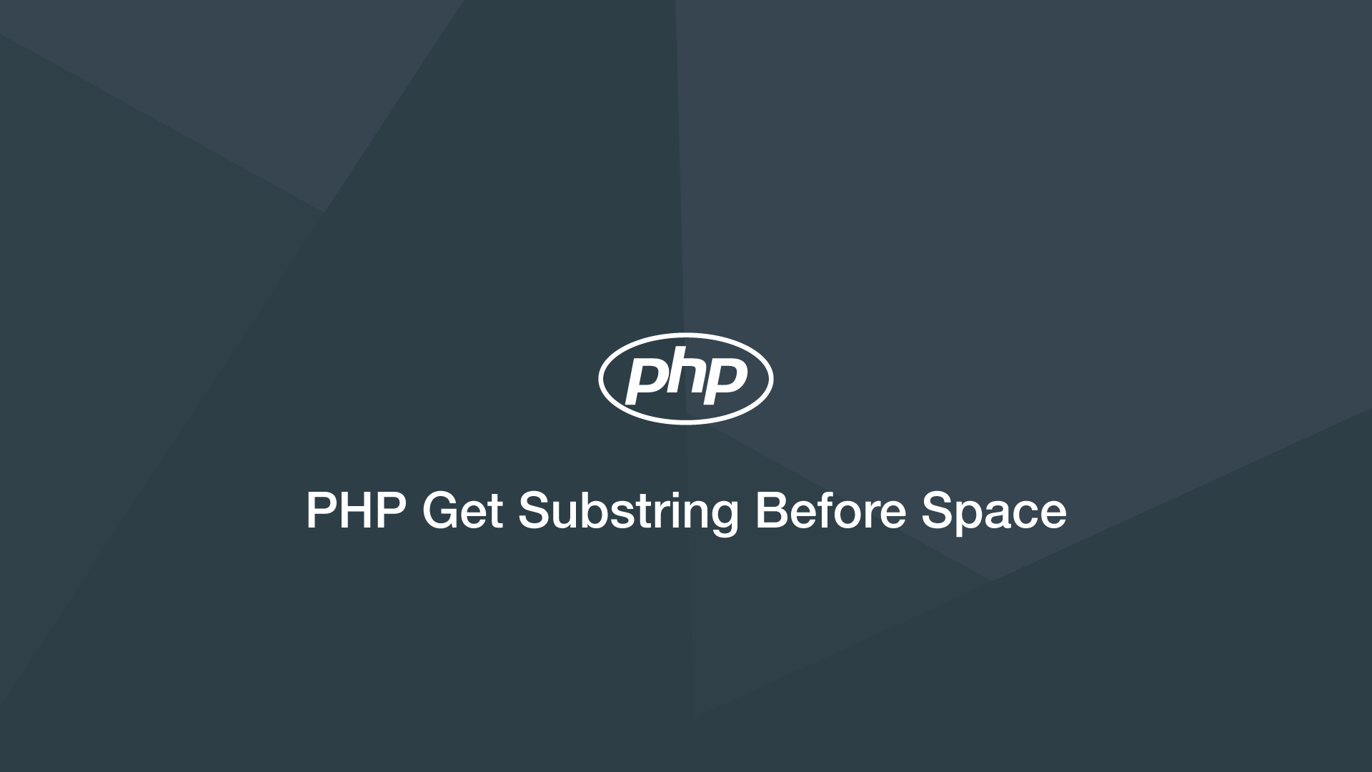 H ng D n Php Get First Part Of String Before Space Php L y Ph n u 