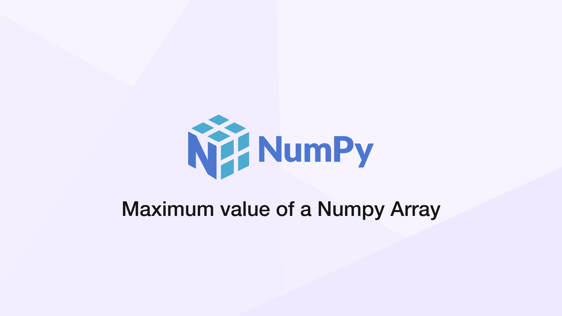 Python Get The Maximum Value In A NumPy Array SkillSugar