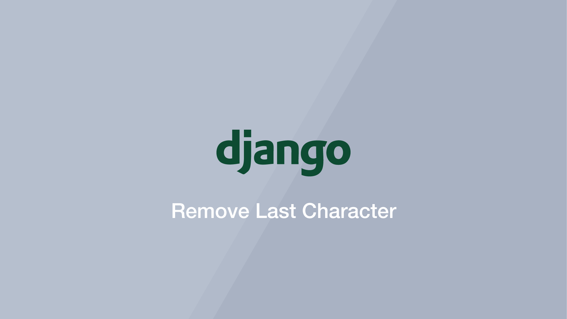 Remove Last Character From A String In Django Template SkillSugar