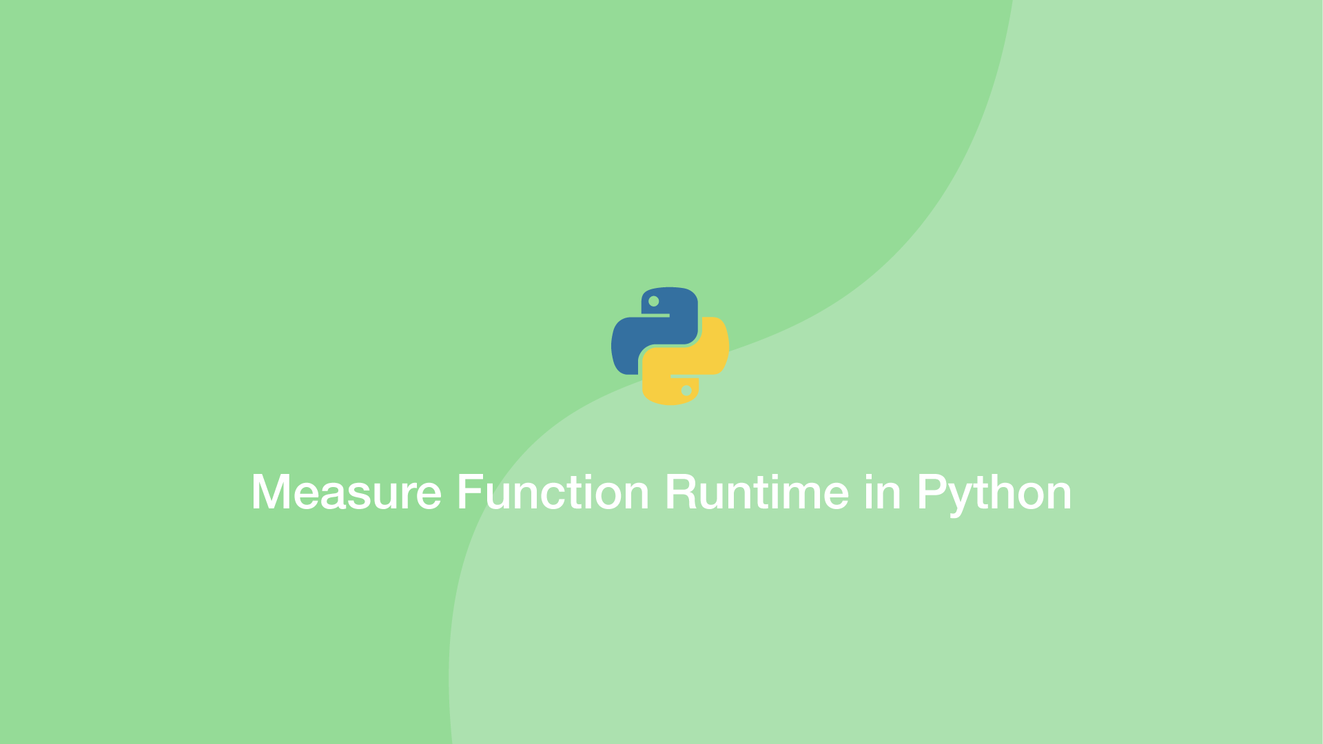 How To Measure Function Runtime In Python SkillSugar