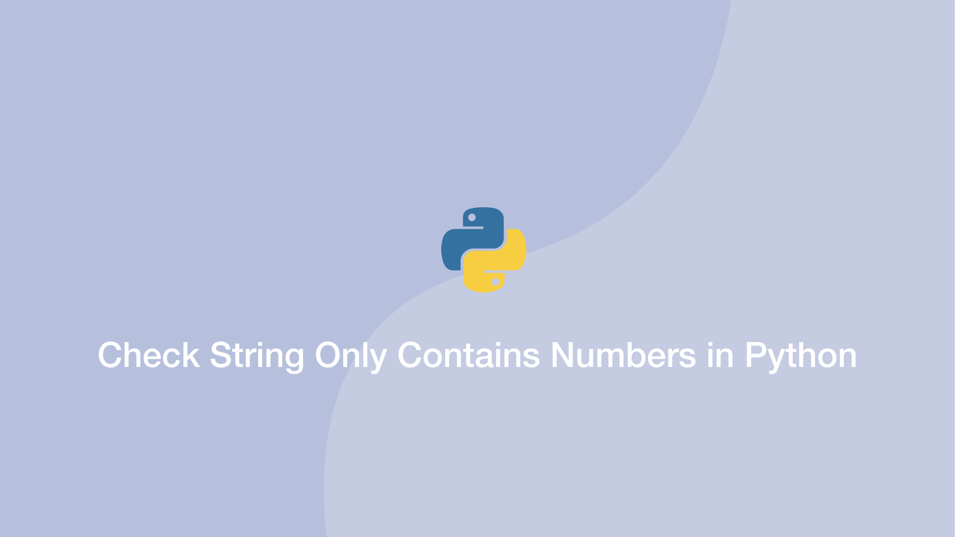 Check String Only Contains Numbers In Python SkillSugar